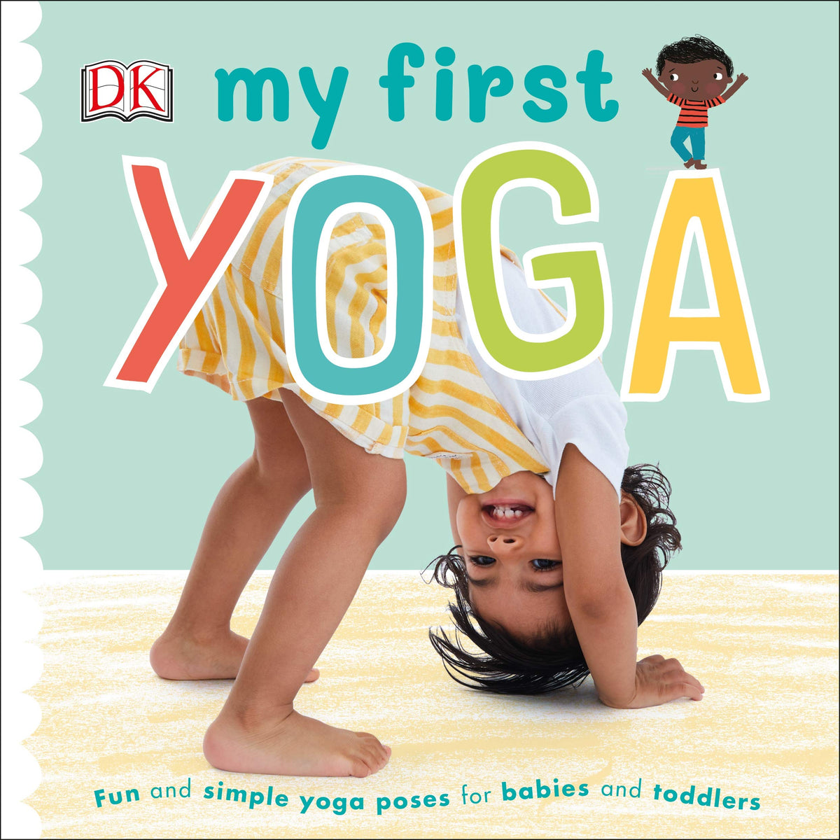 My First Yoga : Fun and Simple Yoga Poses for Babies and Toddlers ...